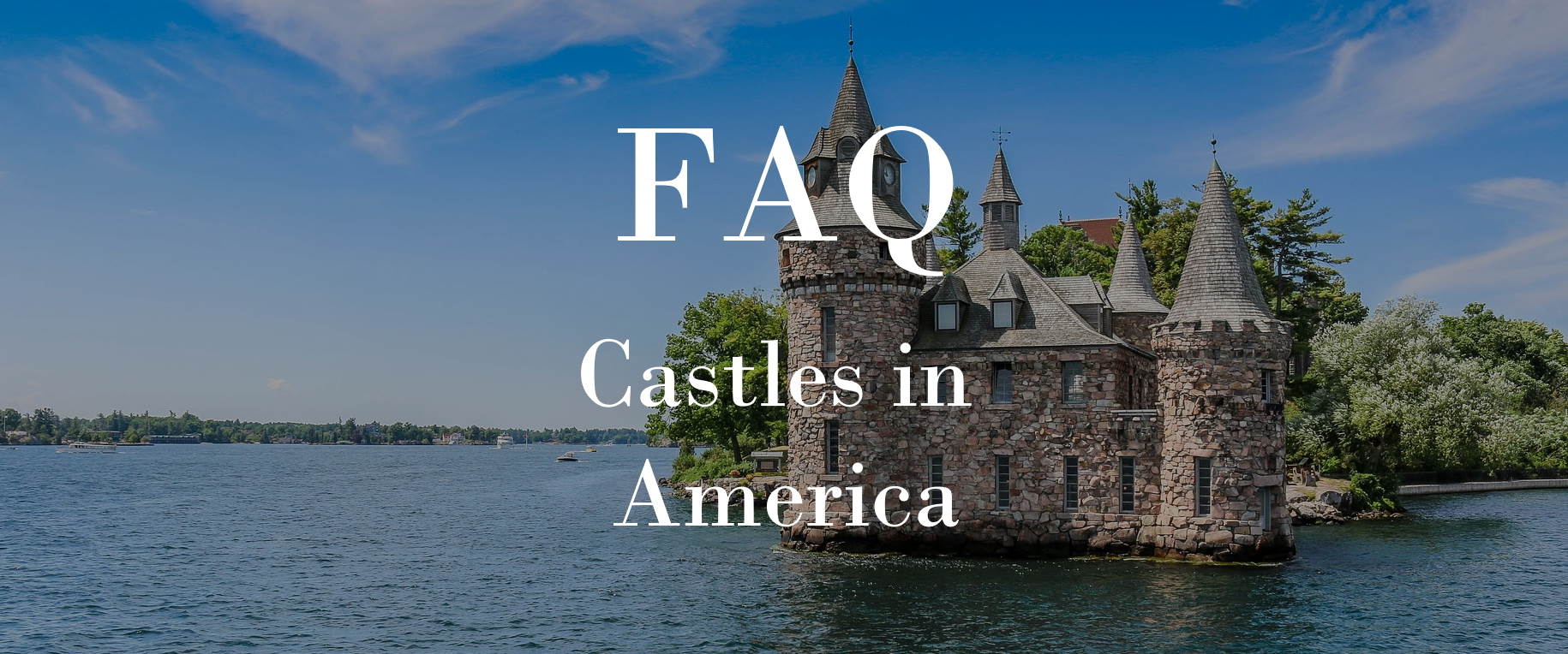 American Castles FAQ - Castles in America – Castlesy